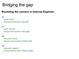 Progressive enhancement - Bridging the gap between CSS2 and CSS3 | PPT
