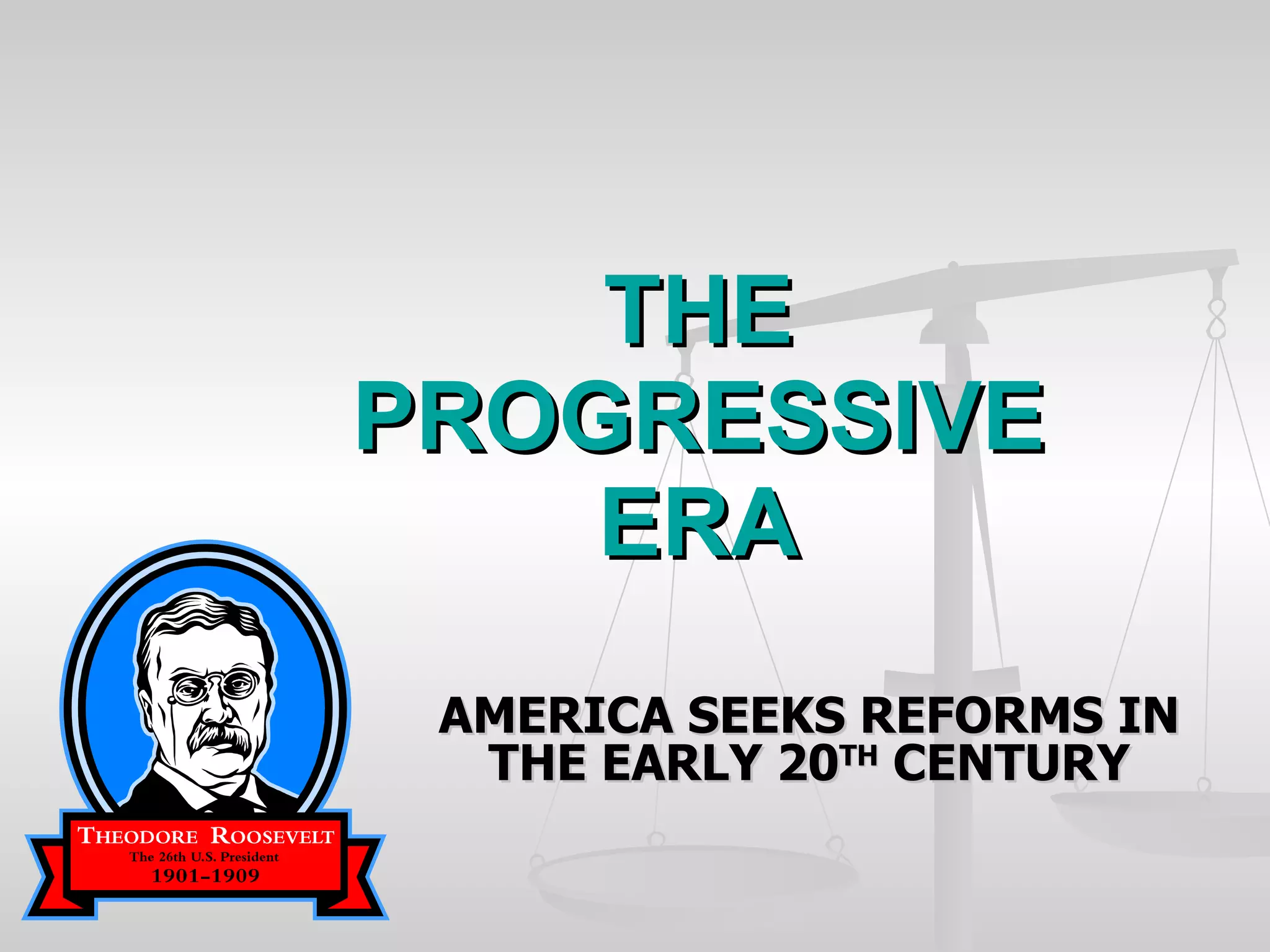 Progressive era powerpoint | PPT