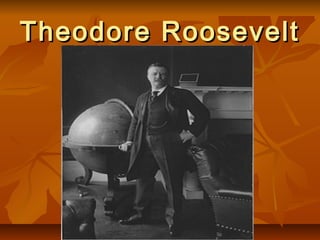 Progressive era presidents | PPT