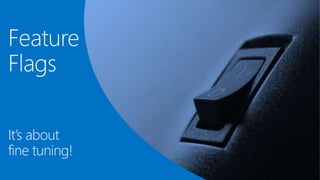 Progressive exposure using deployment rings and feature flags | PPT