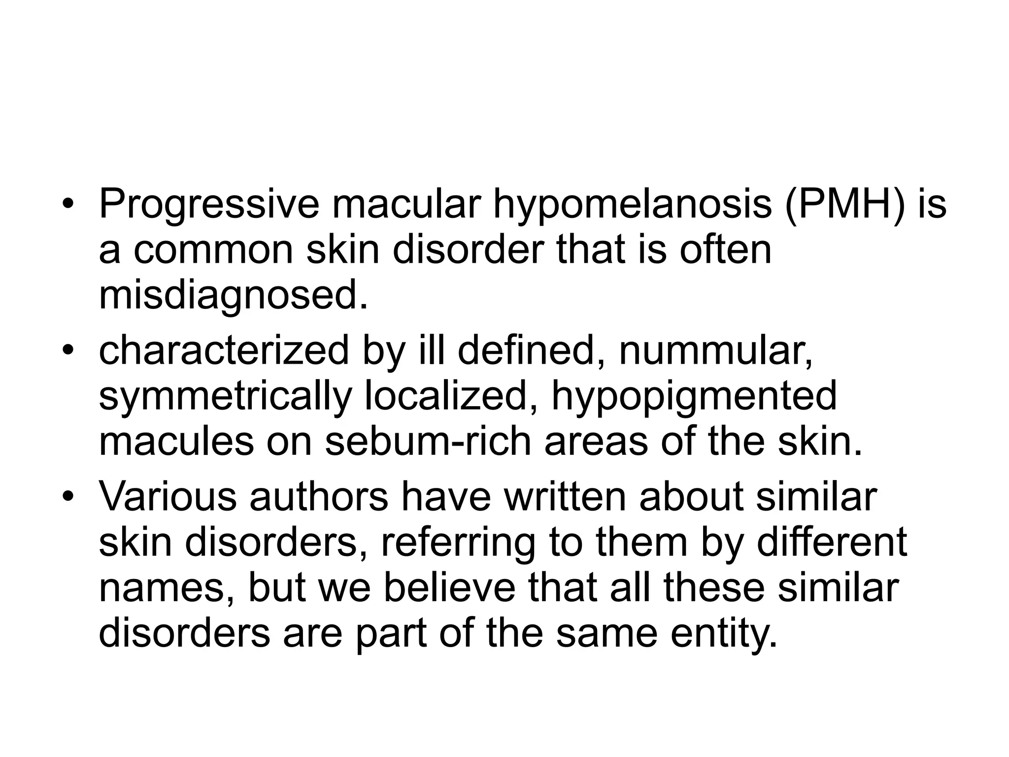 Progressive macular hypomelanosis PMH | PPTX