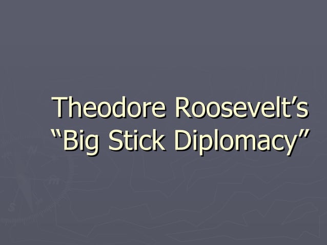 Progressive presidents foreign policy3 1 | PPT