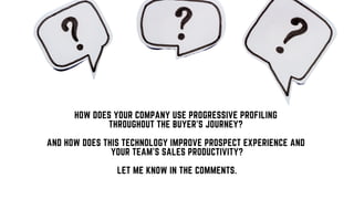 Progressive Profiling and the Buyer’s Journey | PPT