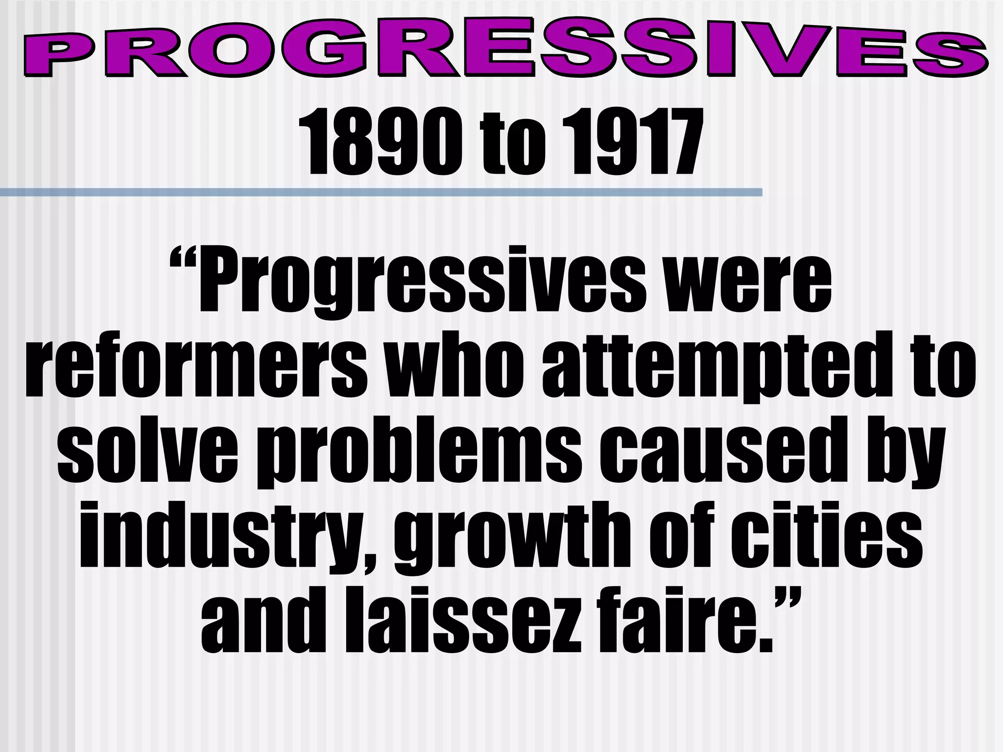 Progressives 1 | PPT