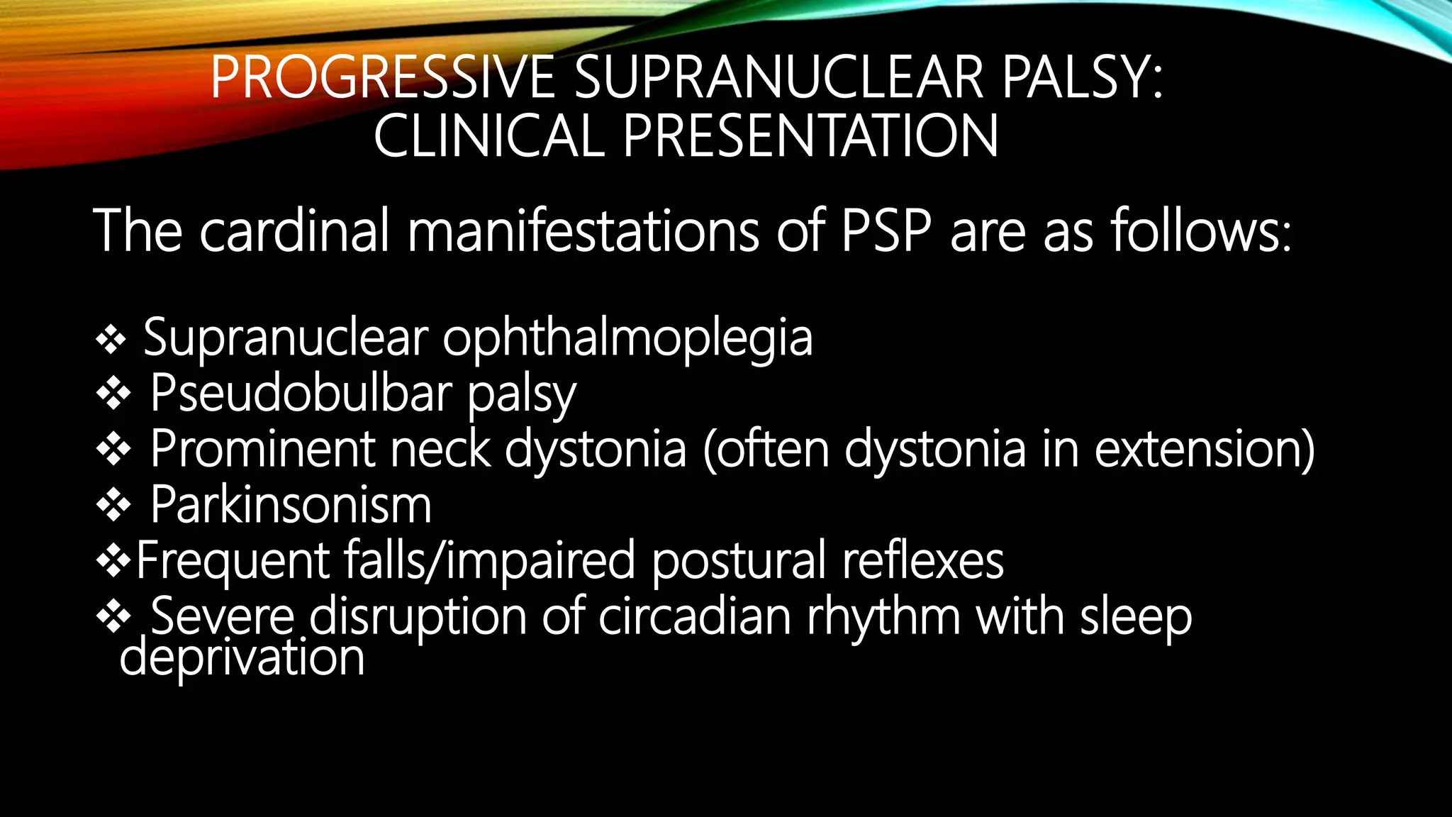 Progressive supranuclear palsy richardson syndrome 060419 | PPTX