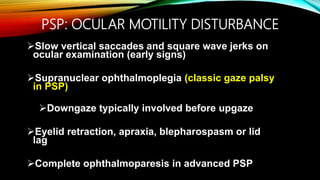 Progressive supranuclear palsy richardson syndrome 060419 | PPTX