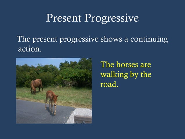 Progressive tenses | PPT | Geology | Science