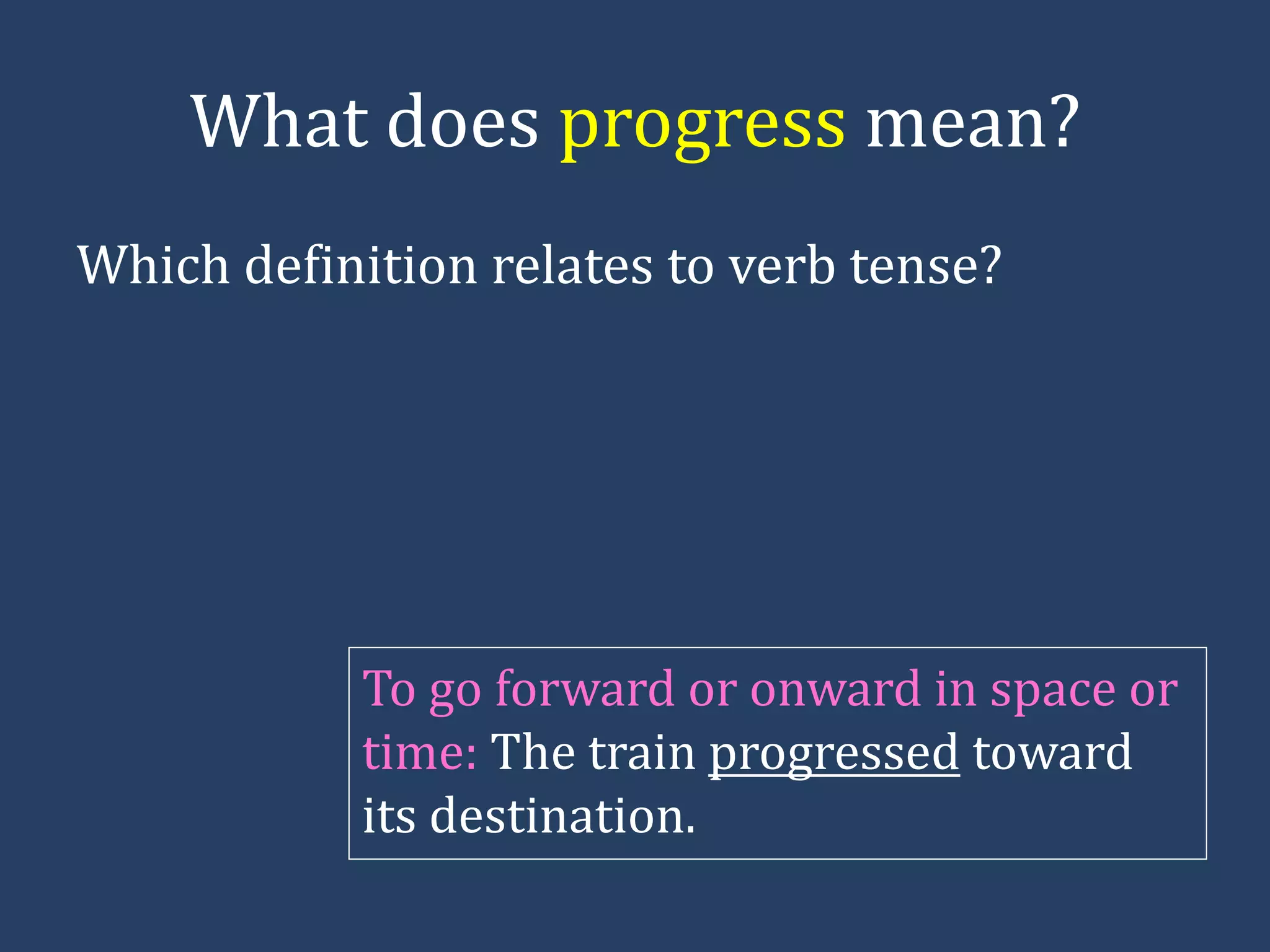 Progressive Tenses of Verbs | PPTX