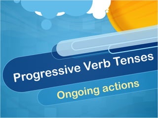 ProgressiveVerbTensesPowerPoint-1.pptxMS | PPT