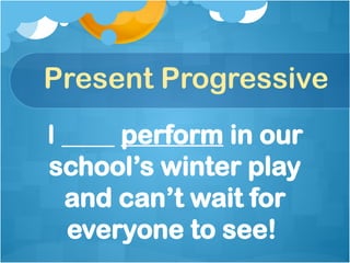 ProgressiveVerbTensesPowerPoint-1.pptxMS | PPTX