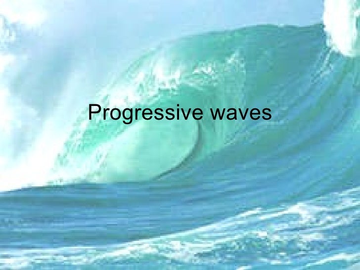 Progressive Waves
