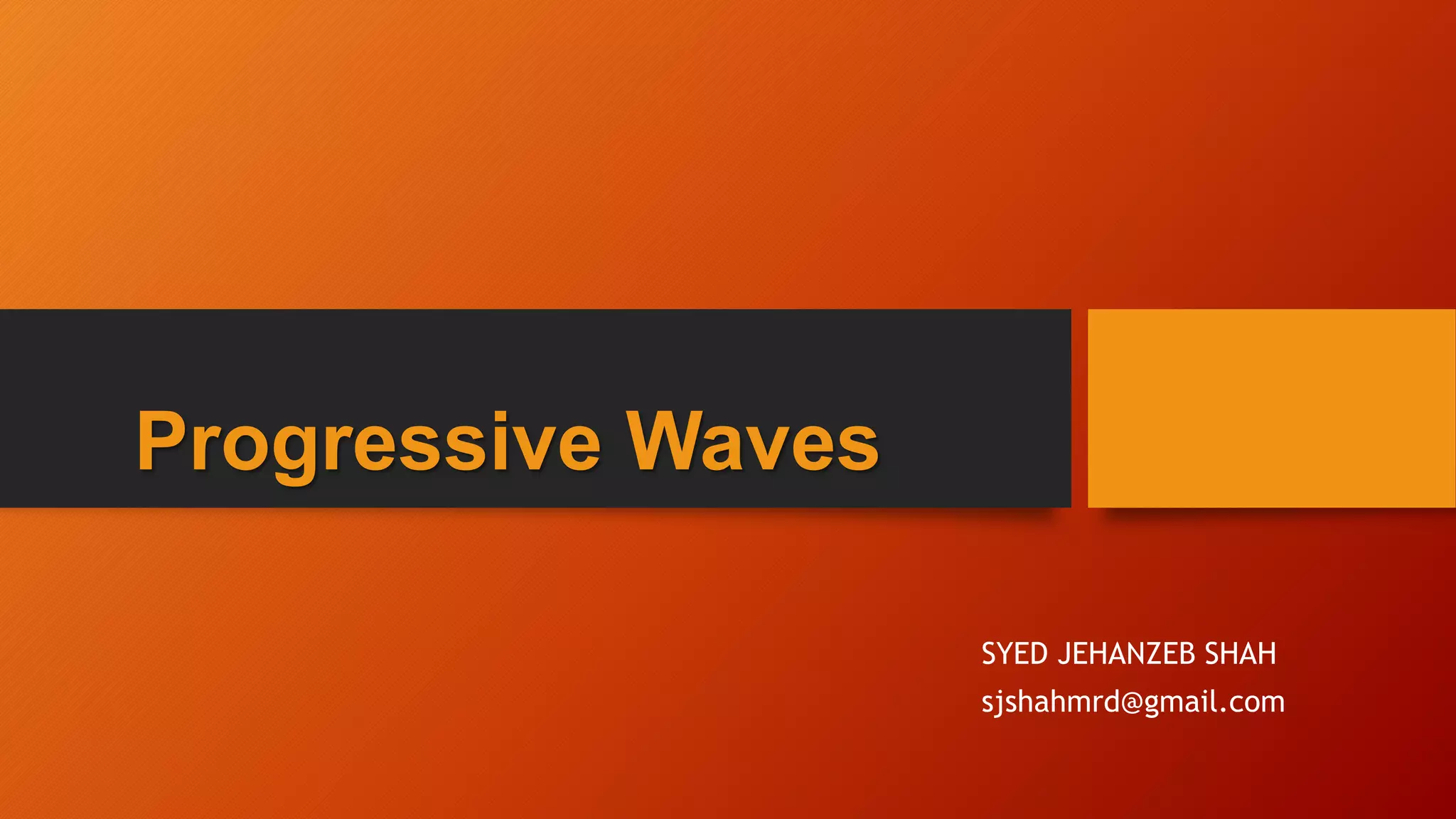 Progressive waves | PPTX | Physics | Science