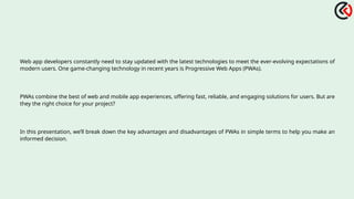 Progressive Web Apps Advantages and Disadvantages.pptx