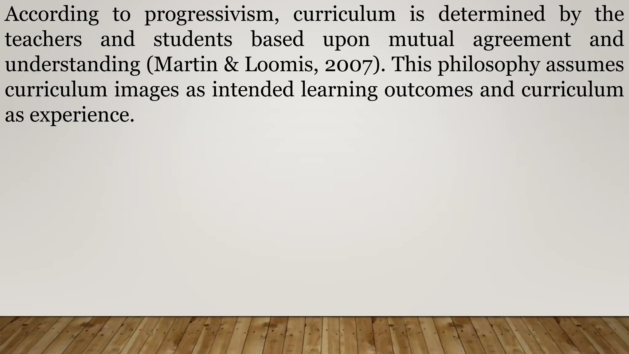 PROGRESSIVISM, THE PROGRESSIVISM CURRICULUM, RECONSTRUCTIONISM THE ...