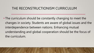 PROGRESSIVISM, THE PROGRESSIVISM CURRICULUM, RECONSTRUCTIONISM THE ...
