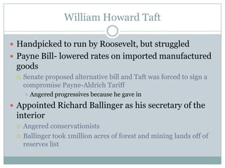 Progressivism under taft | PPTX | Elections | Politics