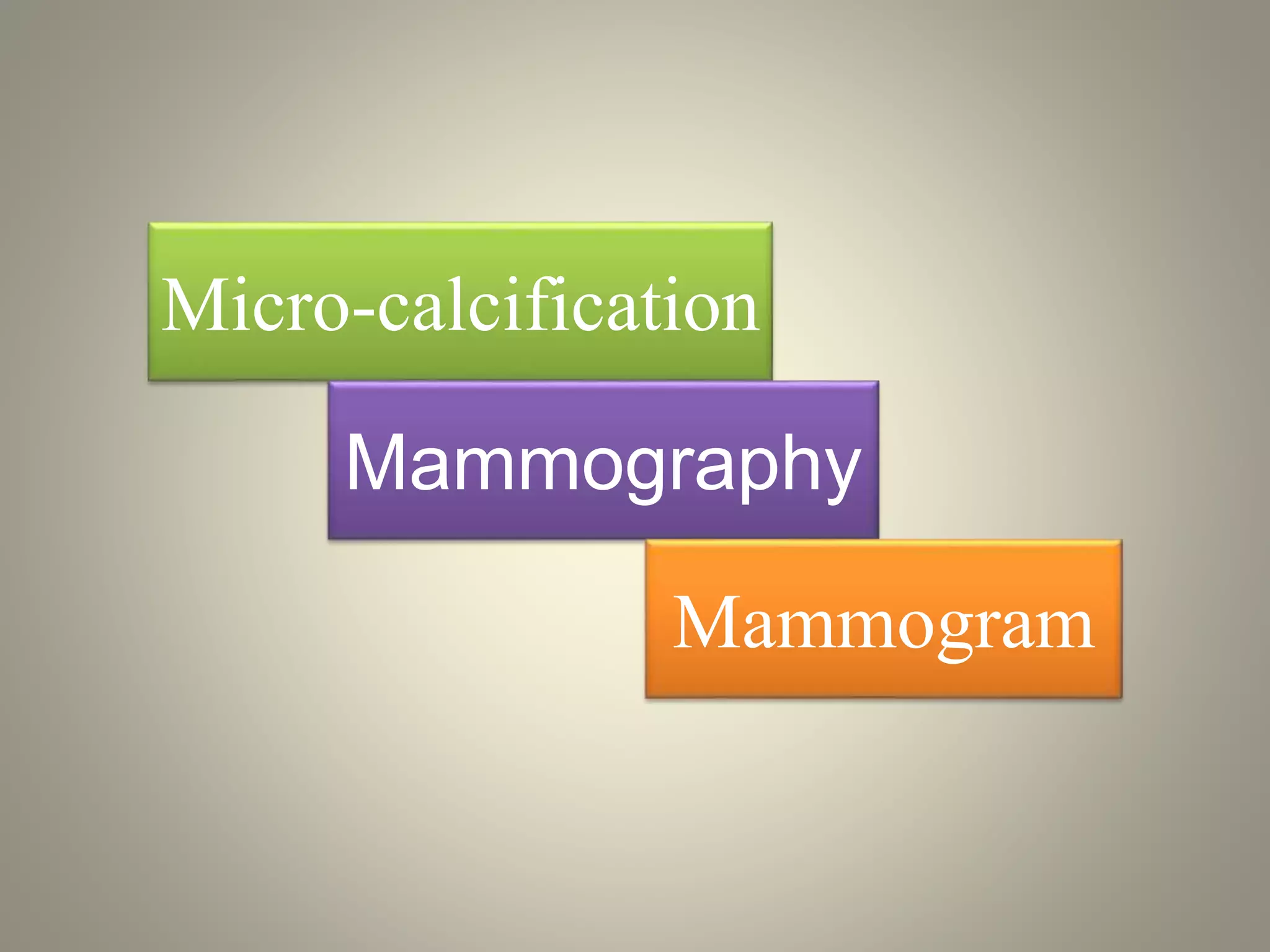 Microcalcification Enhancement in Digital Mammogram | PPT