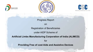 Progress Report - ALIMCO Beneficiary registration.pptx