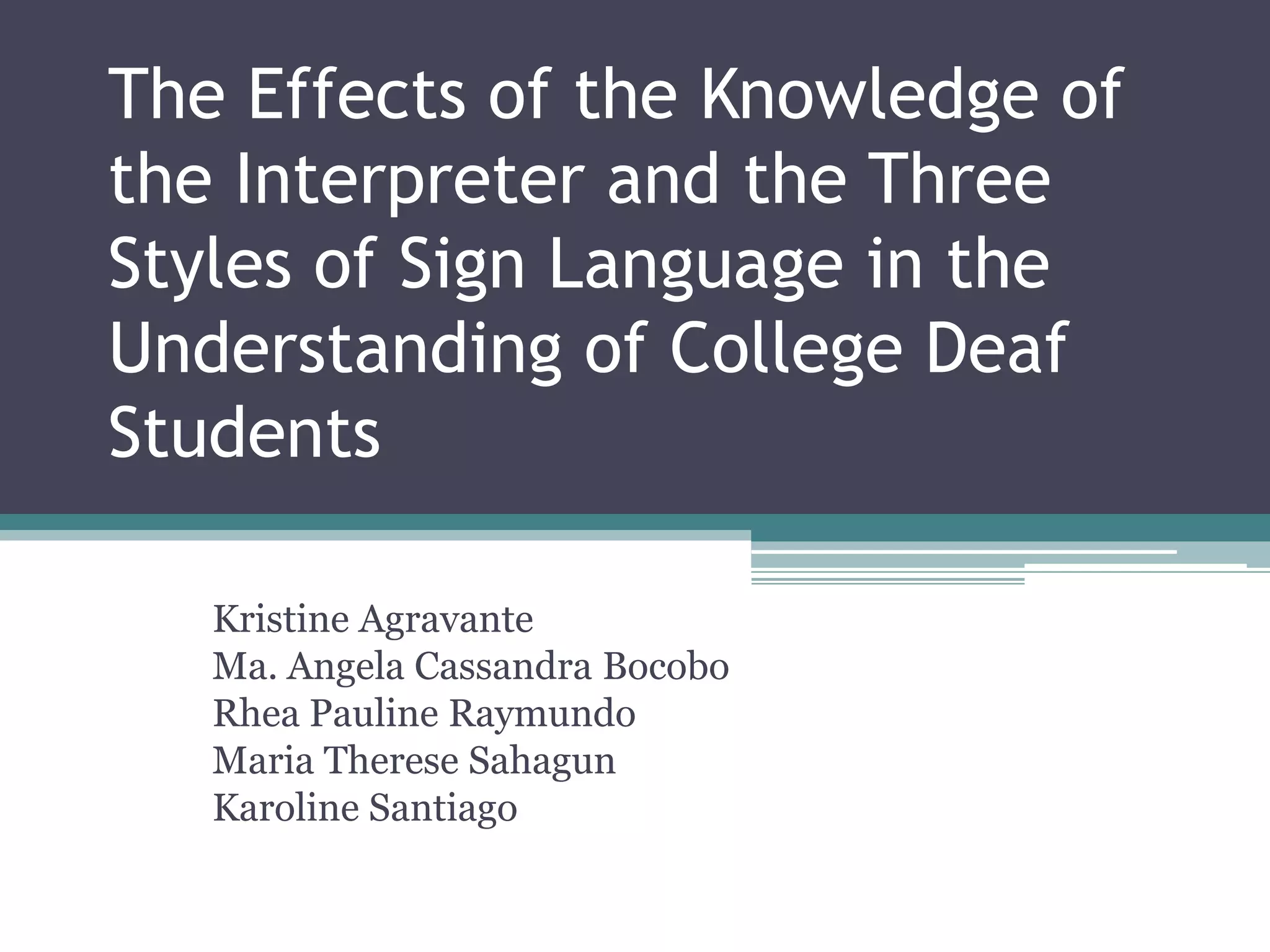 Language Styles for the Deaf Progress Report | PPTX