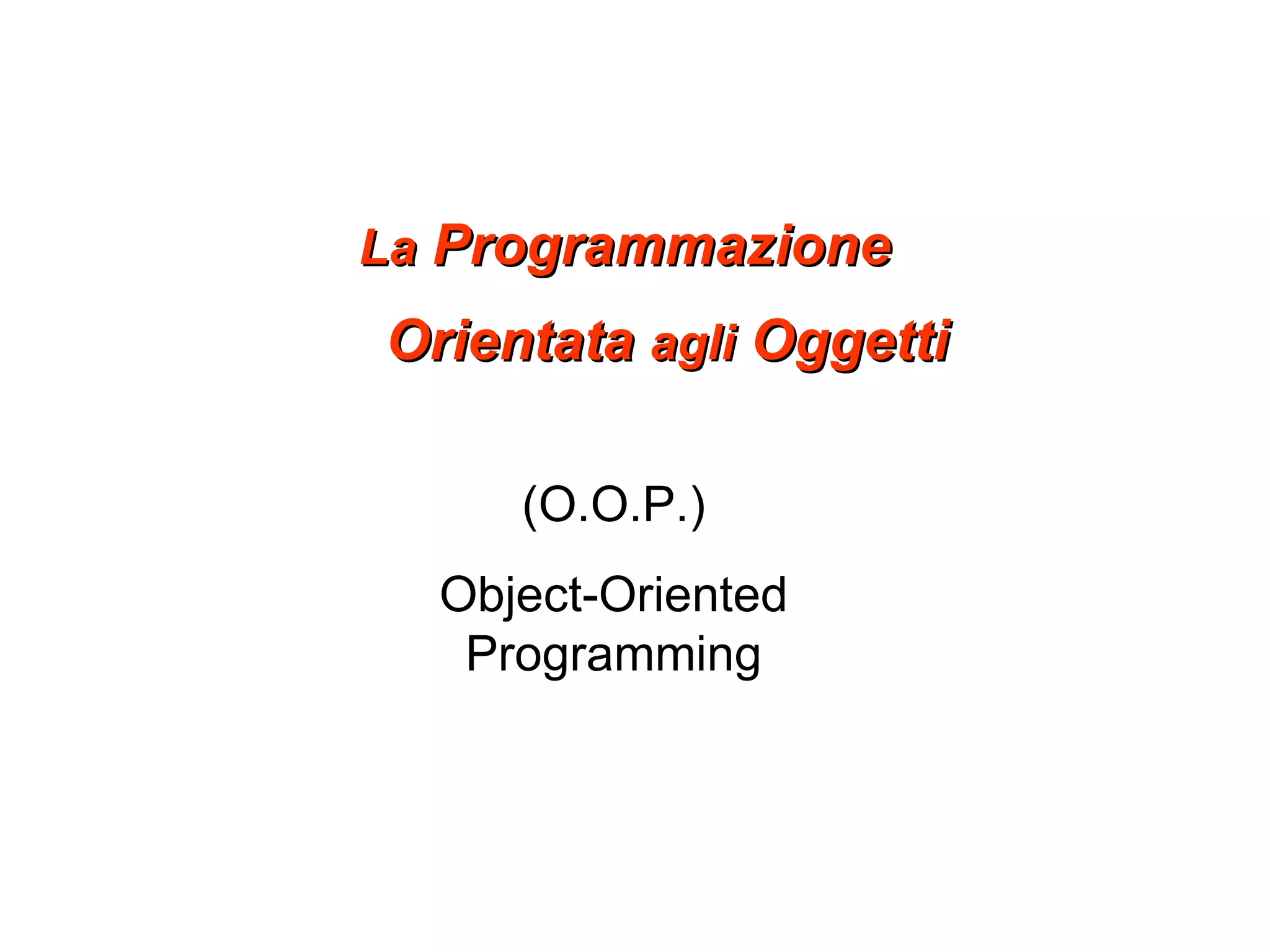 Programmazione ad oggetti | PPT