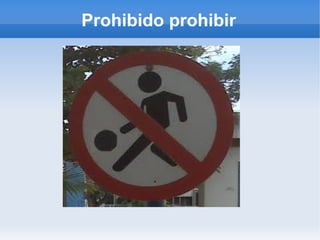Prohibido prohibir | ODP