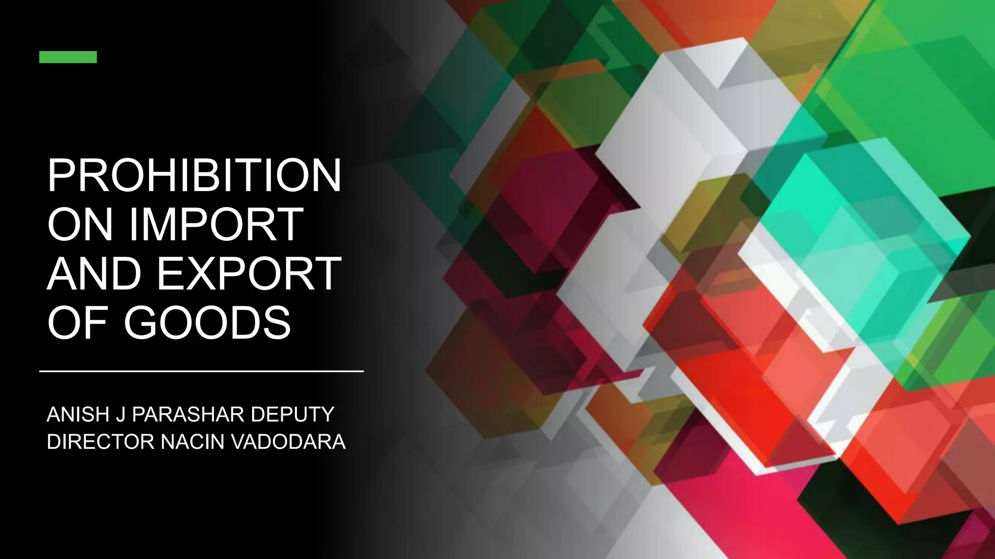 Prohibitions and restriction on import and export of goods | PPTX