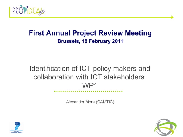 ProIdeal Plus: First Annual Project Review Meeting | PPT | Technology ...