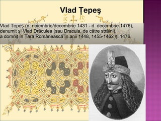Vlad Tepes si Stefan cel Mare | PPT