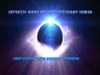 Inventii care au revolutionat lumea | PPT