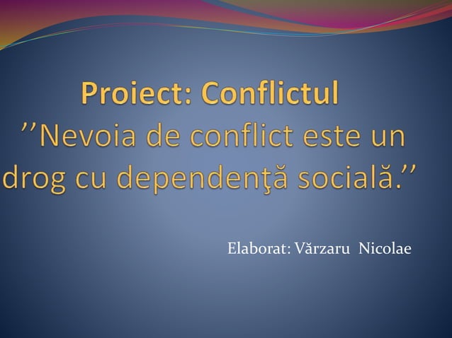 Proiect: Conflictul | PPTX