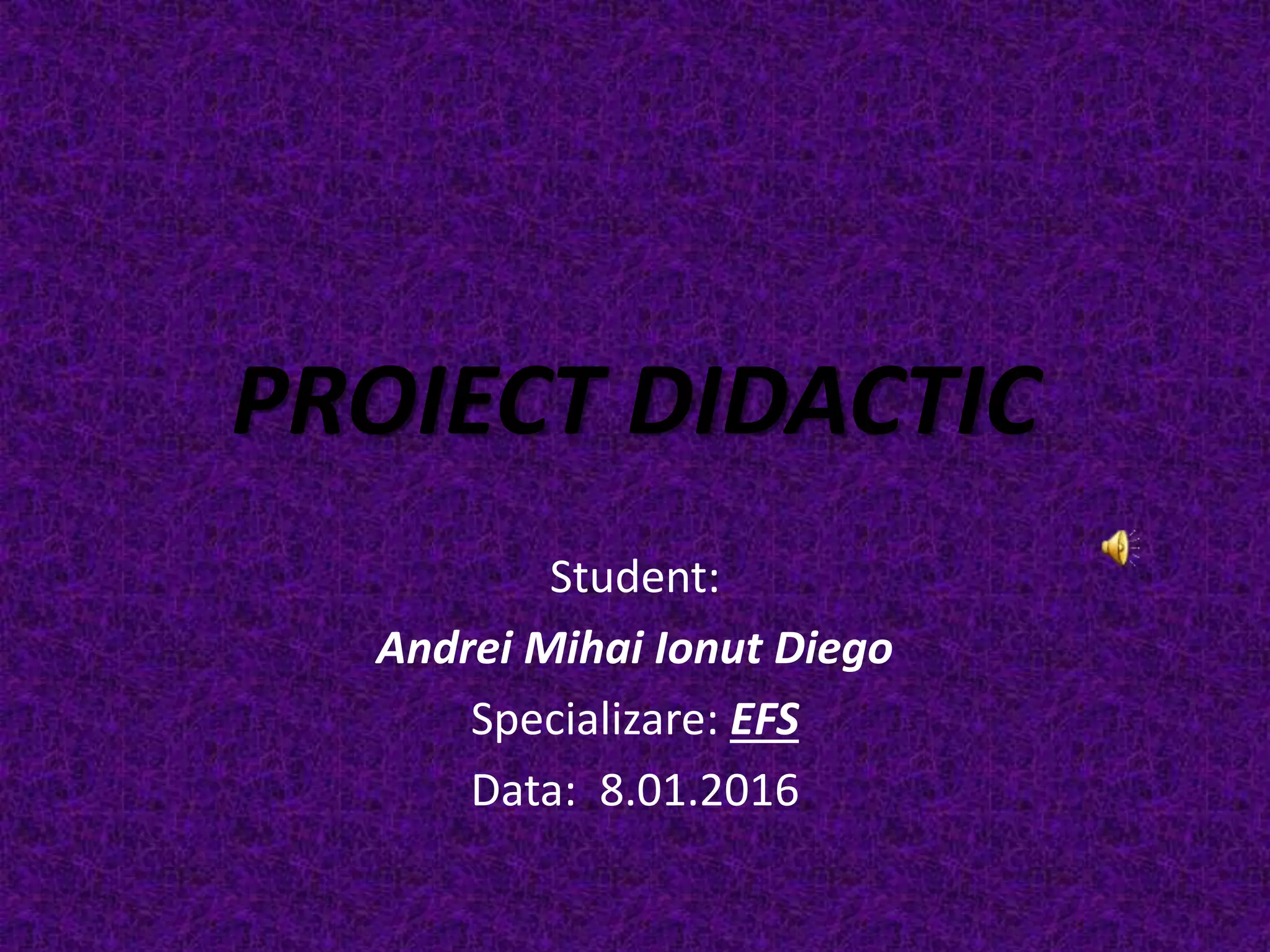 Proiect de lectie Andrei Mihai | PPTX