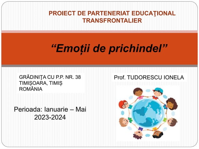 Proiect de parteneriat educational Emoții de prichindel - | PPT