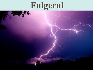 Proiect fizica fulger. | PPT