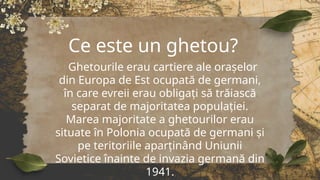 Proiect Istorie Clasa a XI-a Ghetourile din Europa Nazista.pptx