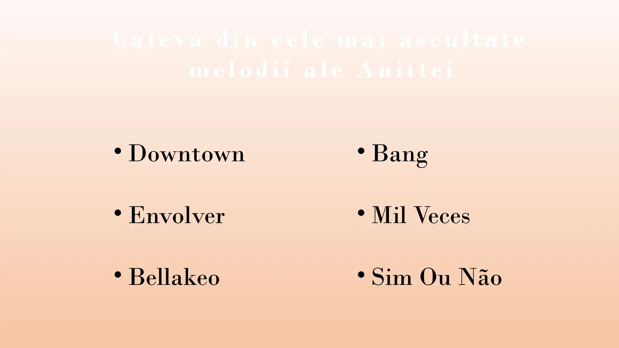 proiect muzica powerpoint despre Anittaa | PPT