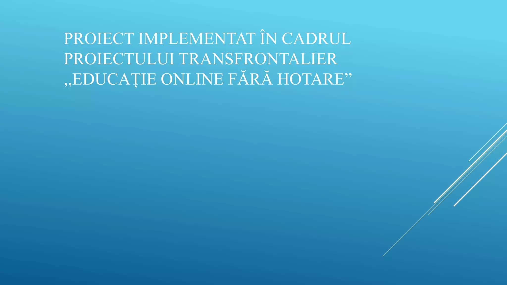 Proiect transfrontalier.pptx