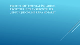 Proiect transfrontalier.pptx