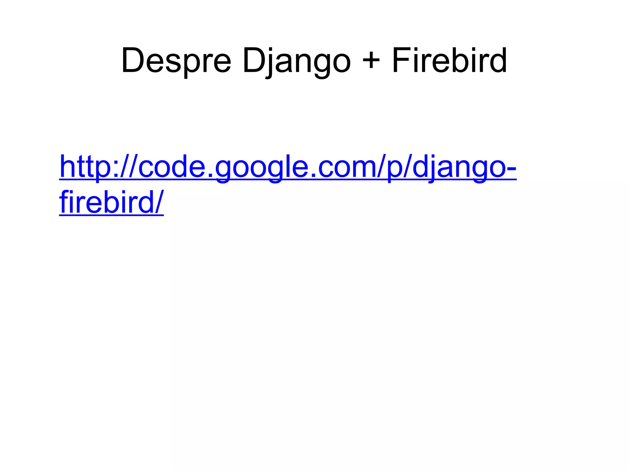 Proiectul django firebird | PPT