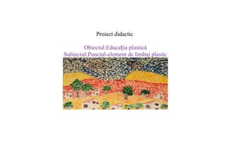 Proiectul iv punctul | PPT