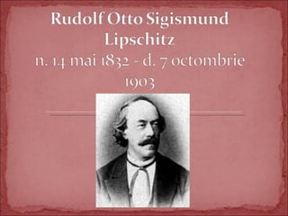 Rudolf Otto Sigismund Lipschitz | PPT