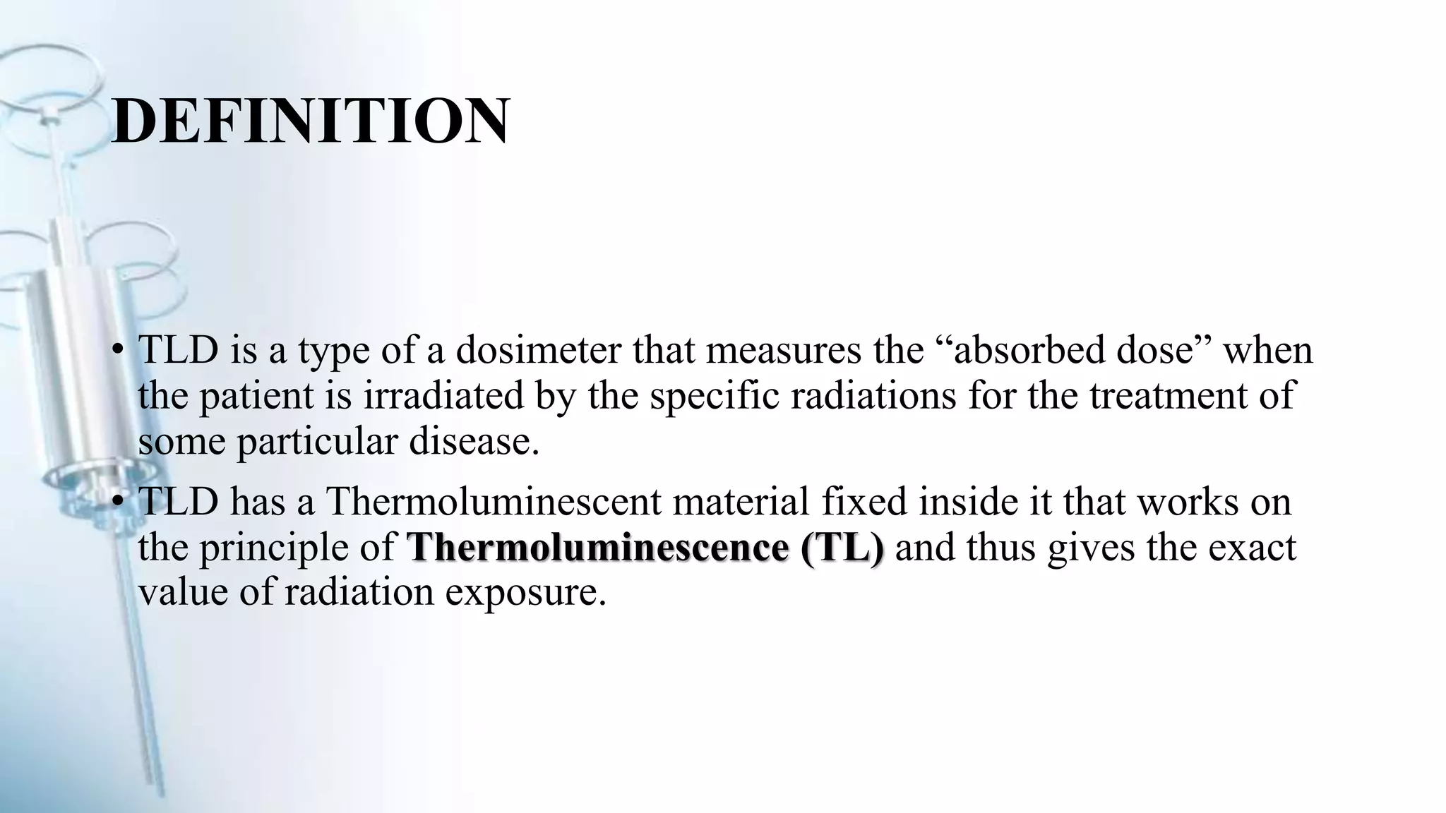 Thermoluminescence Dosimetry | PPTX