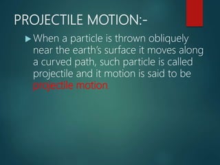 Projecctile motion by sanjeev | PPTX
