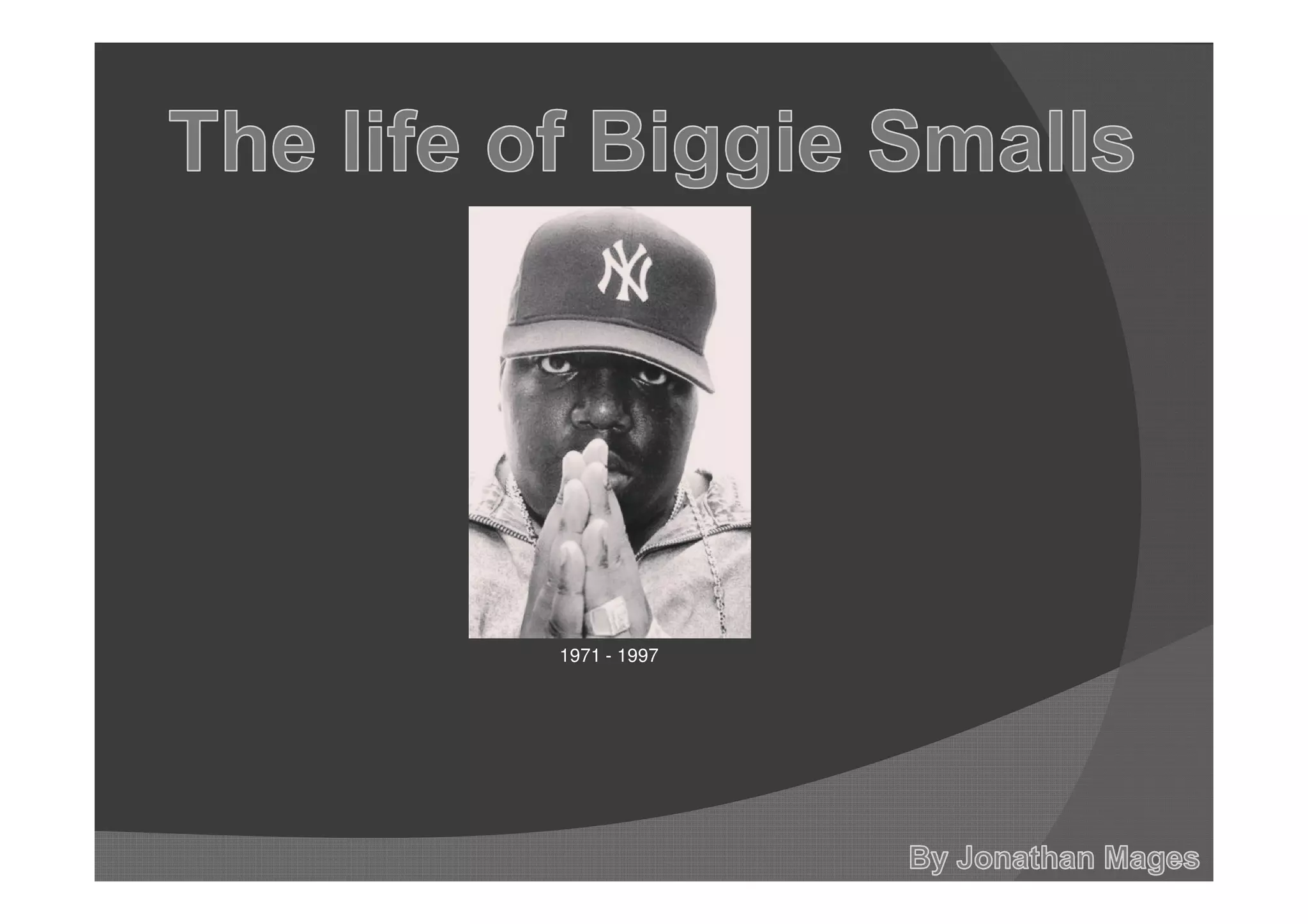 The Life of Biggie Smalls. | PPT