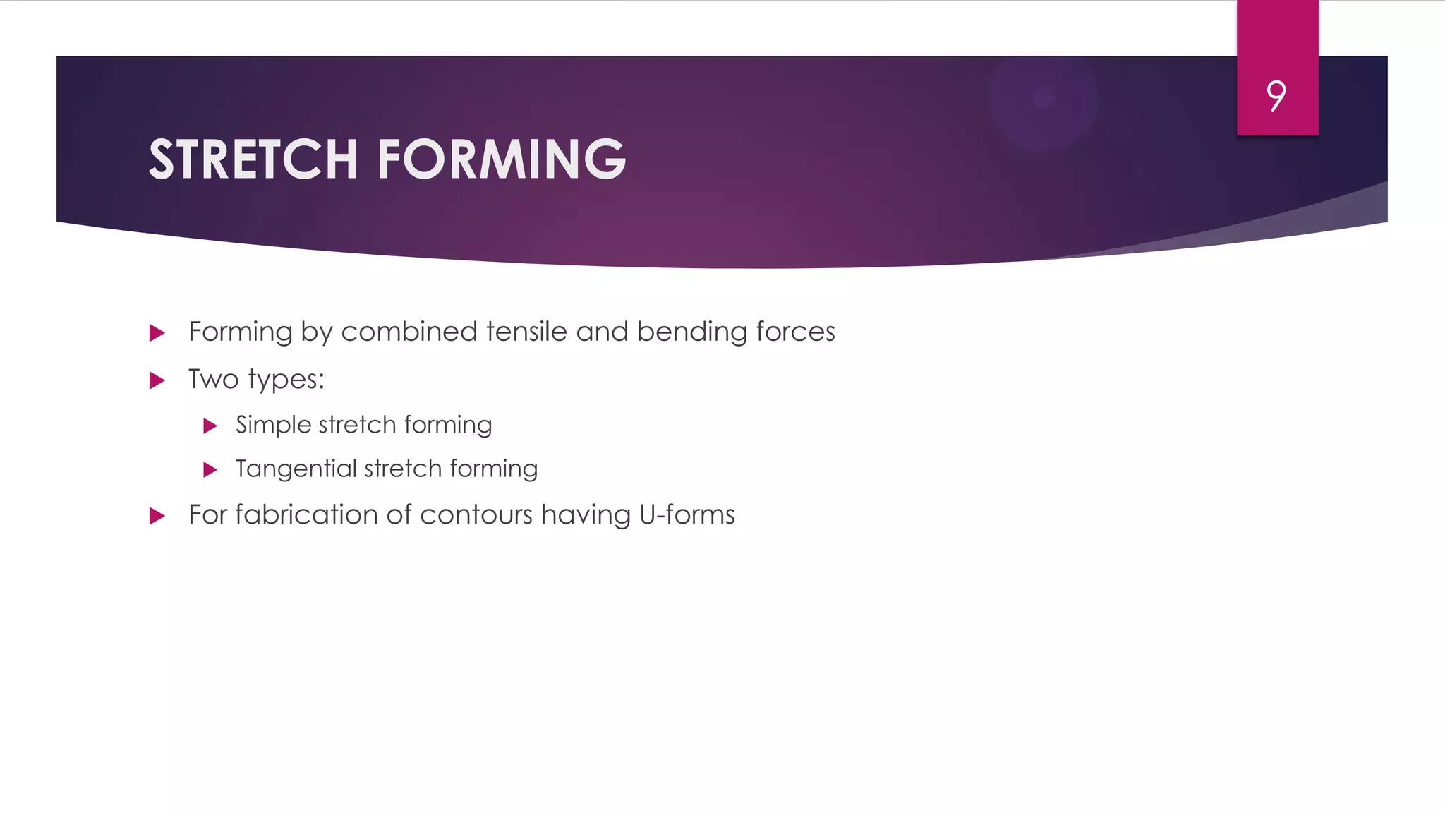 Stretch Forming Setup Design & Development | PPTX