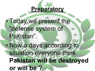 DEFENSE SYSTEM OF PAKISTAN. | PPT
