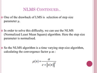 Noice canclellation using adaptive filters with adpative algorithms(LMS,NLMS,RLS,APA) | PPTX