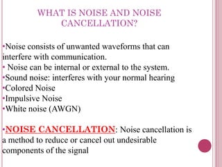 Noice canclellation using adaptive filters with adpative algorithms(LMS ...