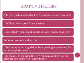 Noice canclellation using adaptive filters with adpative algorithms(LMS ...