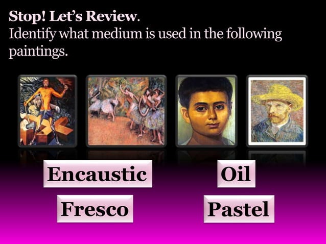 Mediums of the Visual Arts | PPTX | Drawing and Sketching | Arts and Crafts