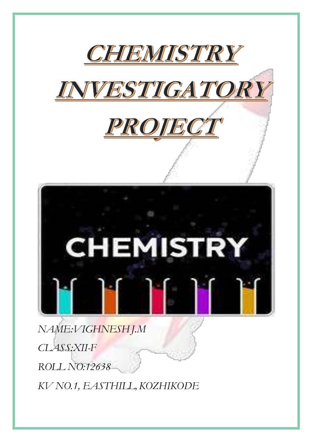 Chemistry Project Class 12 chemistry-project-class-12